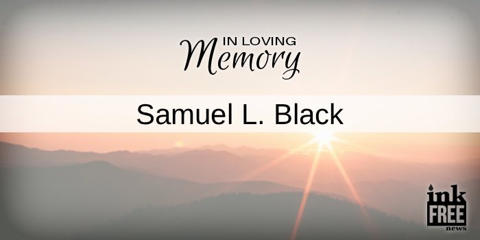 Samuel L. Black – InkFreeNews.com